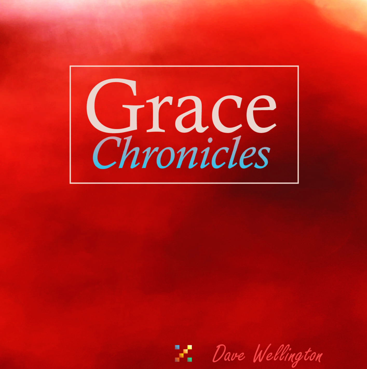Grace Chronicles – davewellington.org